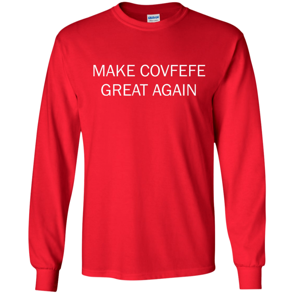 Make Covfefe Great Again shirt, tank, sweater - ifrogtees.com