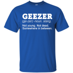 Geezer definition shirt, hoodie, sweater - ifrogtees.com
