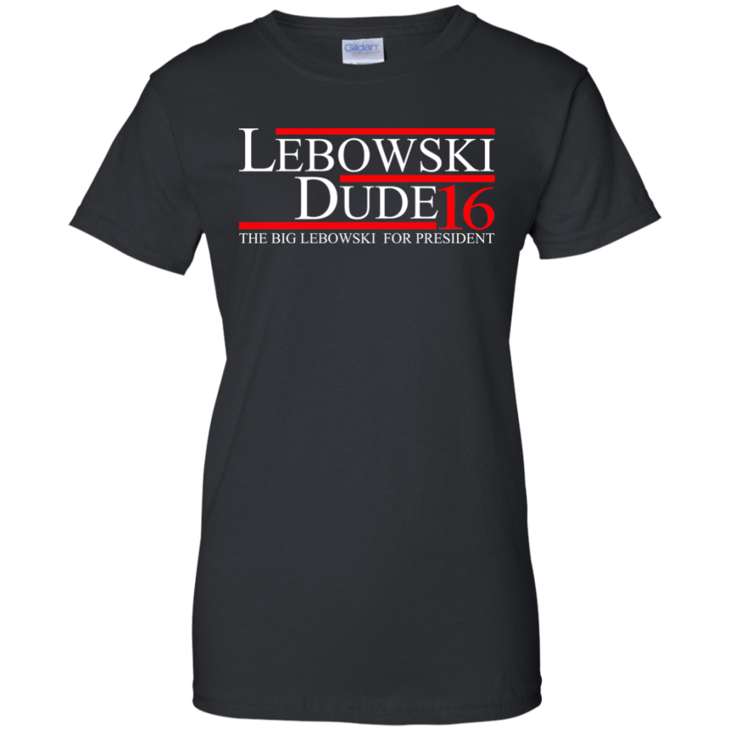 Lebowski Dude for President 16 Shirt