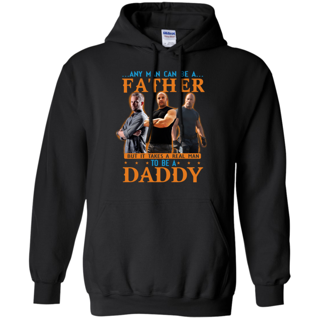 Fast and Furious: Any Man Can Be A Father Shirt, Tank, Sweater
