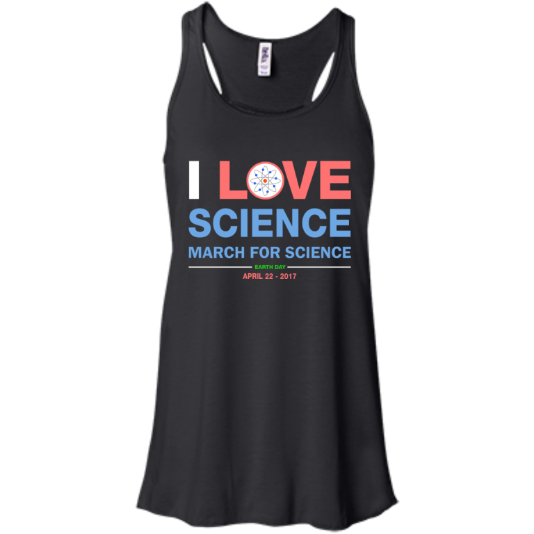 March for Science: I Love Science Shirt, Hoodie, Tank