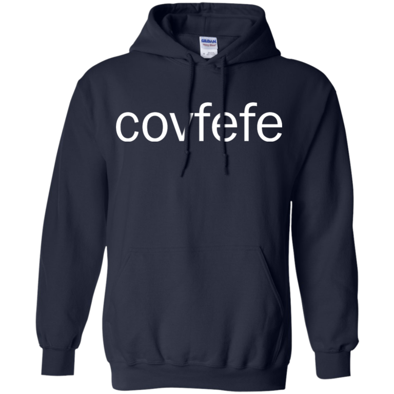 Covfefe Shirt, Tank, Sweater