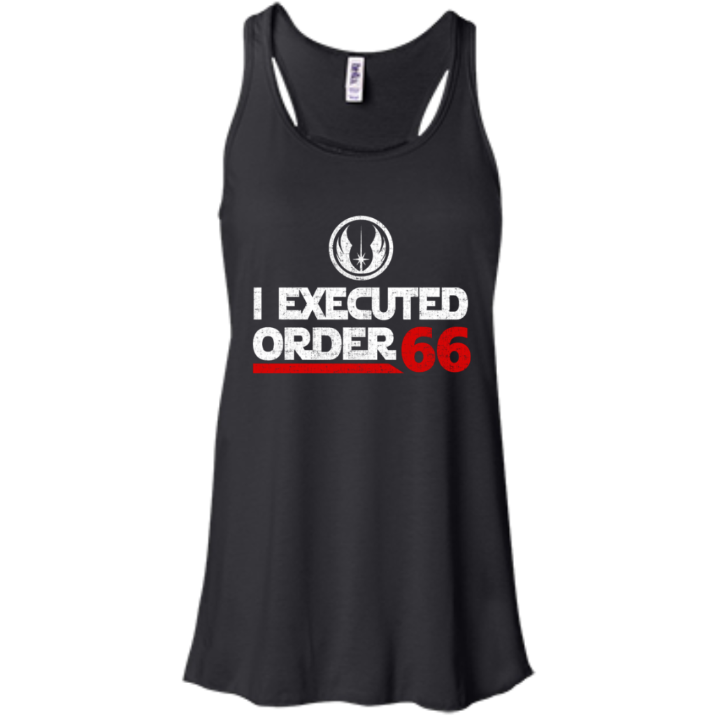 I Executed Order 66 Shirt, Hoodie, Tank