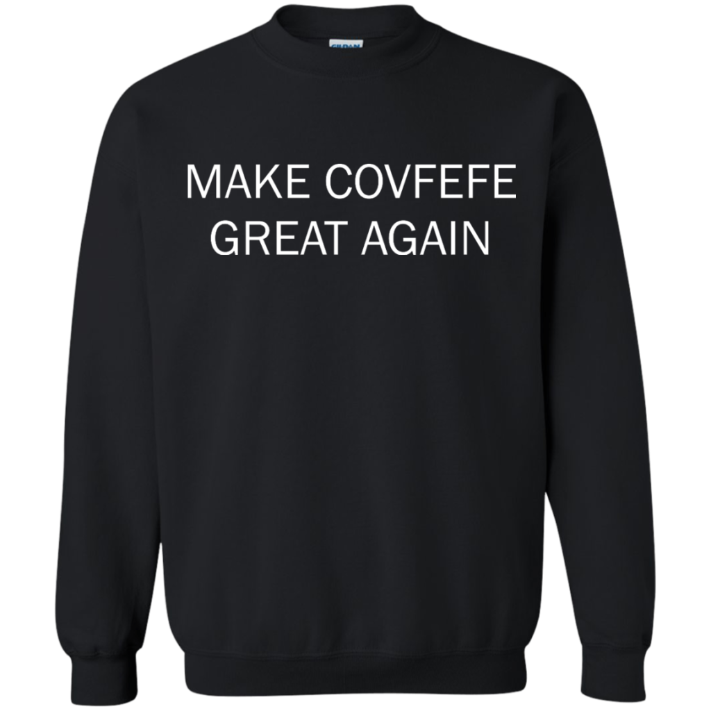 Make Covfefe Great Again shirt, tank, sweater - ifrogtees.com