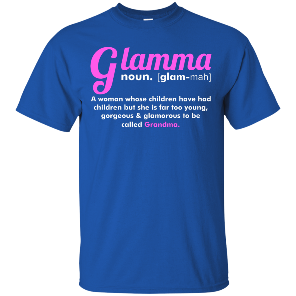 Glamma Noun Definition shirt, sweater, tank