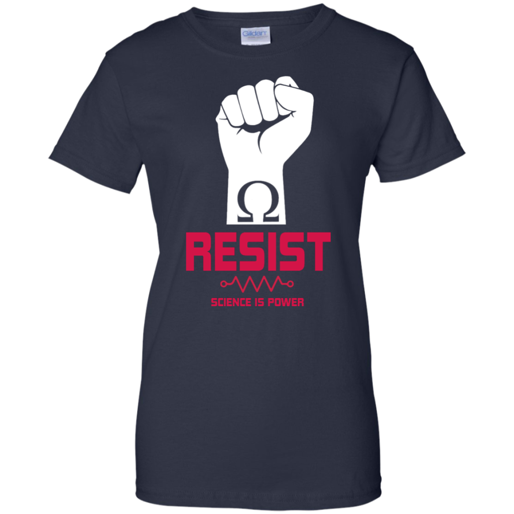 March for Science: Resist, Science is Power Shirt, Hoodie, Tank