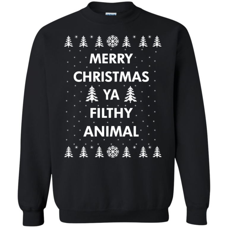 Merry Christmas Ya Filthy Animal Sweater, Shirt, Hoodie
