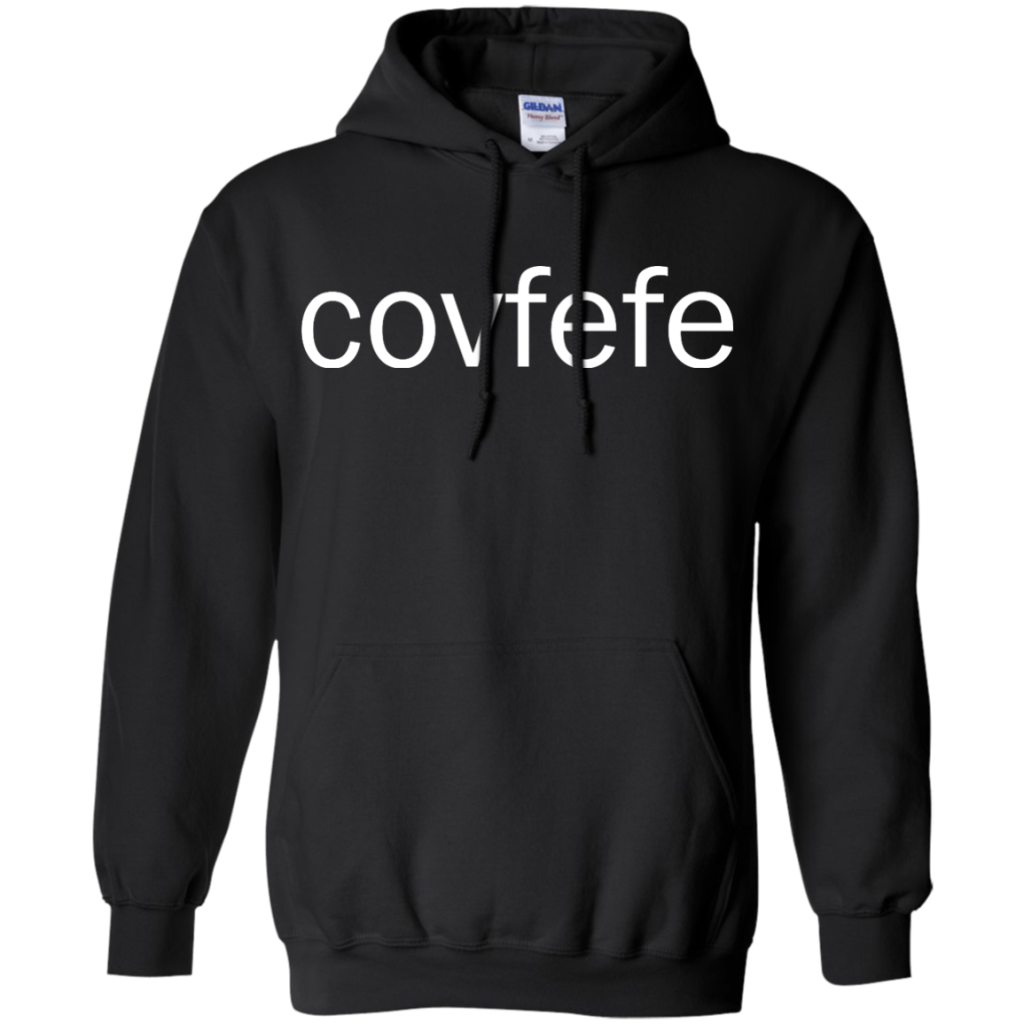Covfefe Shirt, Tank, Sweater