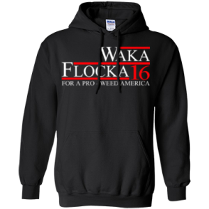 Waka Flocka for President Shirts/Hoodies