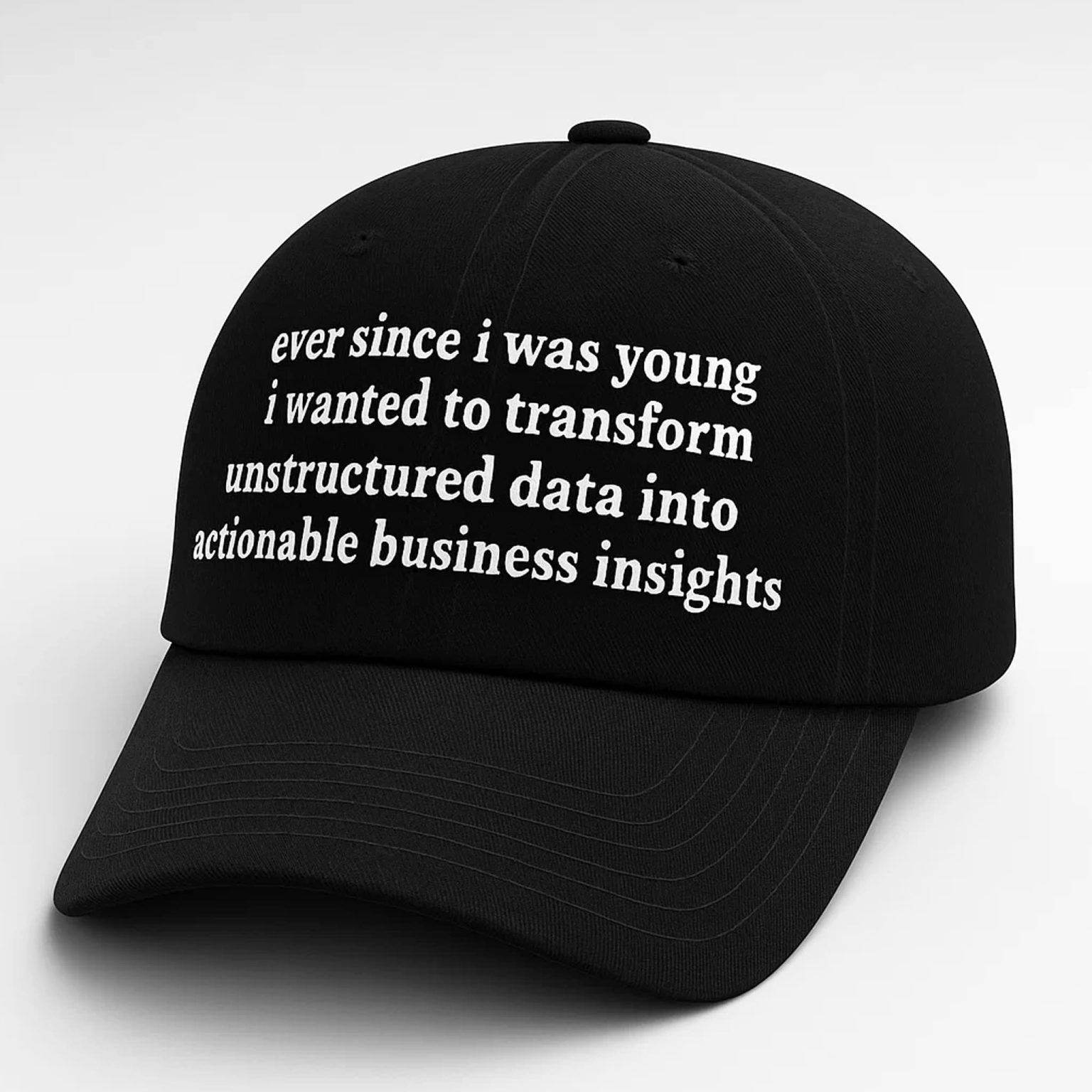 Ever Since I Was Young I Wanted To Transform Unstructured Data Hat
