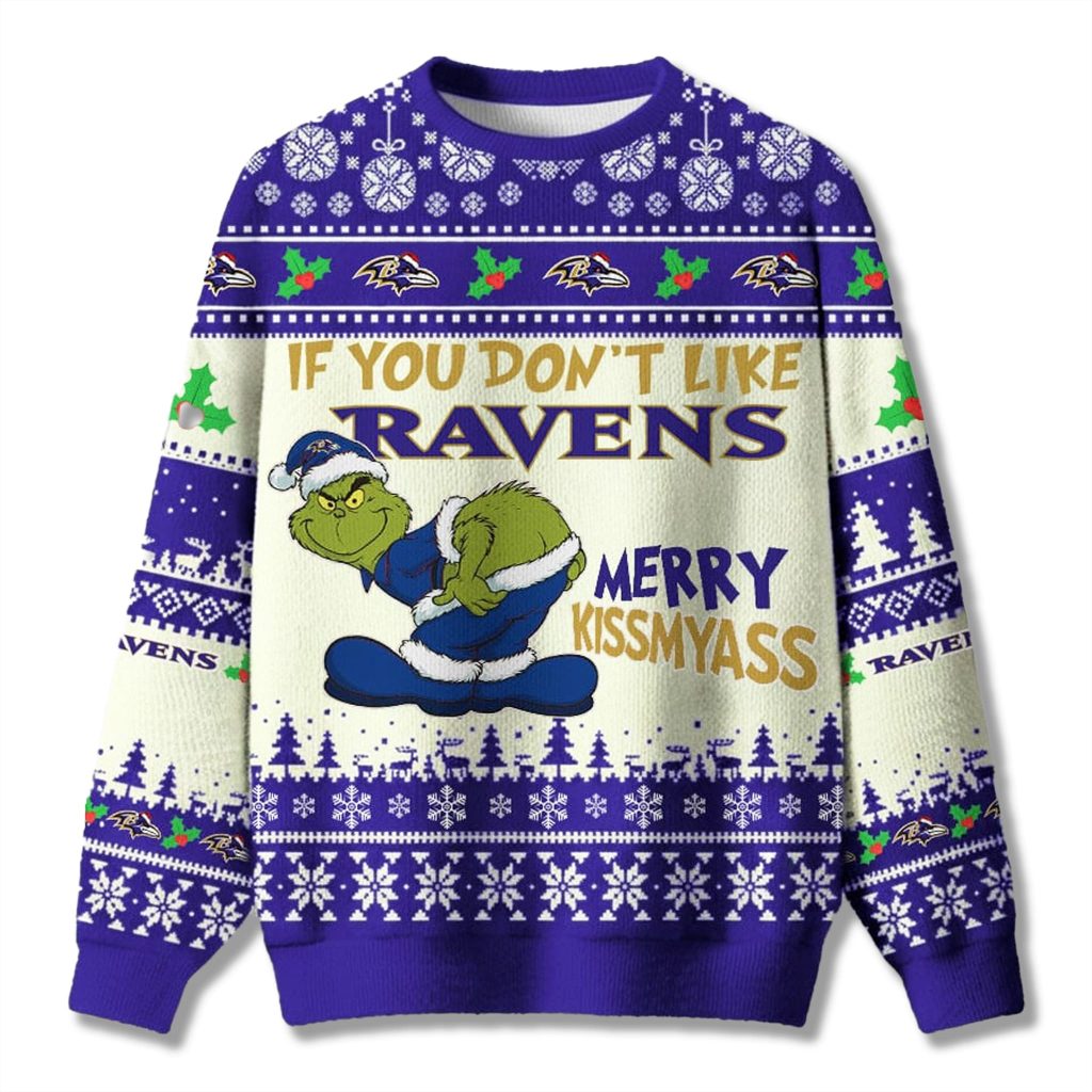 If You Don't Like Ravens Grinch Funny Ugly Sweater